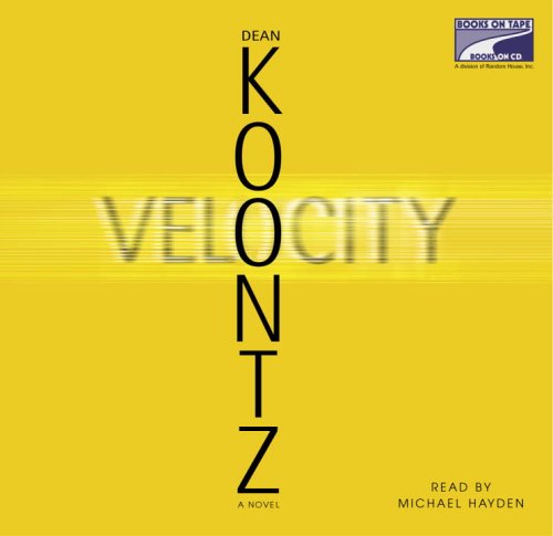 Amazon.com: Velocity: 9781415921333: Dean Koontz, J. Michael Hayden: Books