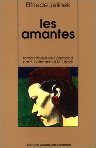 Amantes (Les): jelinek elfriede: 9782877110792: Amazon.com: Books