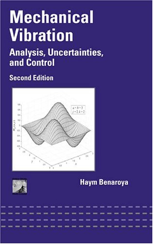 Buy Mechanical Vibration: Analysis, Uncertainties and Control, Second ...