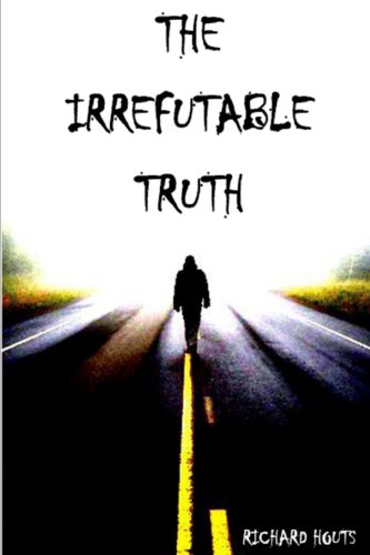 Amazon | The Irrefutable Truth | Houts, Richard | Contemporary