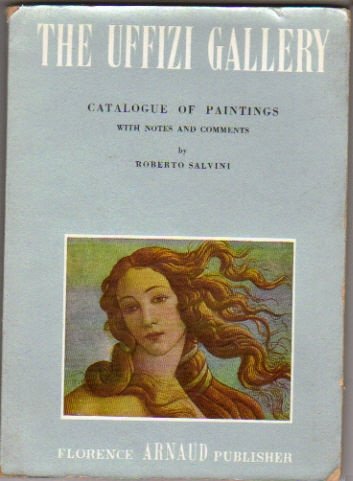 The Uffizi Gallery; Visitor's Guide and Catalogue of Paintings with ...