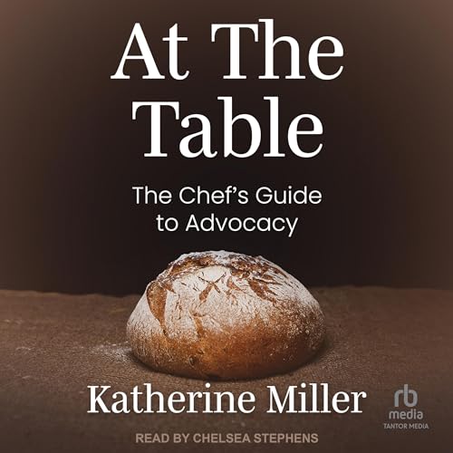 Amazon.com: At the Table: The Chef's Guide to Advocacy (Audible Audio ...