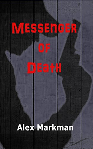 MESSENGER OF DEATH - Kindle edition by Markman, Alex. Literature ...