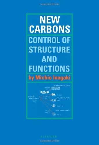 New Carbons - Control of Structure and Functions: Inagaki, Michio ...
