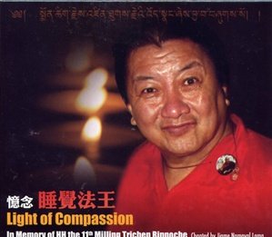 Jigme Namgyal Lama - Light of Compassion: In Memory of H.H. the 11th ...