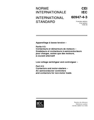 IEC 60947-4-3 Ed. 1.0 b:1999, Low-voltage switchgear and controlgear ...