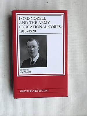 Lord Gorell And The Army Educational Corps 1918 - 1920: Amazon.co.uk ...