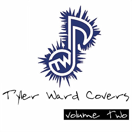 Play Tyler Ward Covers, Vol. 2 by Tyler Ward on Amazon Music
