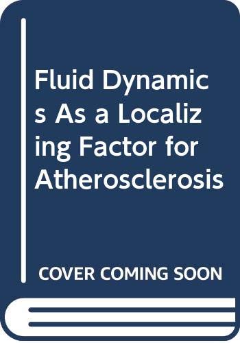 Amazon | Fluid Dynamics As a Localizing Factor for Atherosclerosis ...