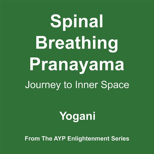 Amazon.com: Spinal Breathing Pranayama - Journey to Inner Space ...