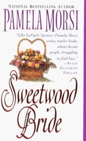 Sweetwood Bride: Morsi, Pamela: 9780061013652: Amazon.com: Books
