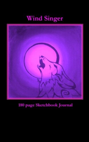 Wind Singer: 180 page Sketchbook Journal: Clark, Adrienne M ...
