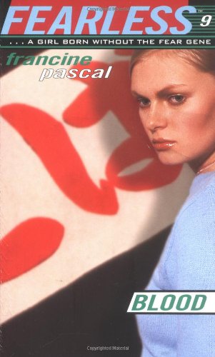 Blood (Fearless #9): Pascal, Francine: 9780671039493: Amazon.com: Books