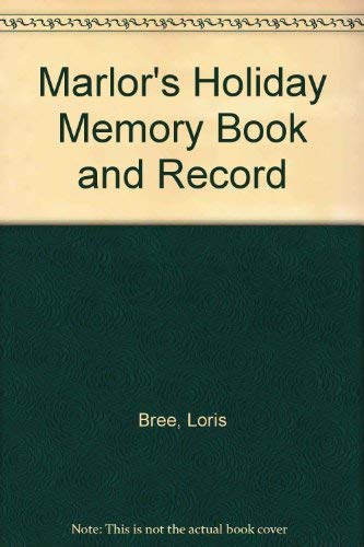 Marlor's Holiday Memory Book and Record: Bree, Loris, Bree, Marlin ...