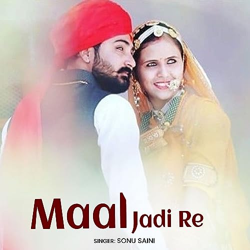 Écouter Maal Jadi Re de Sonu Saini sur Amazon Music Unlimited