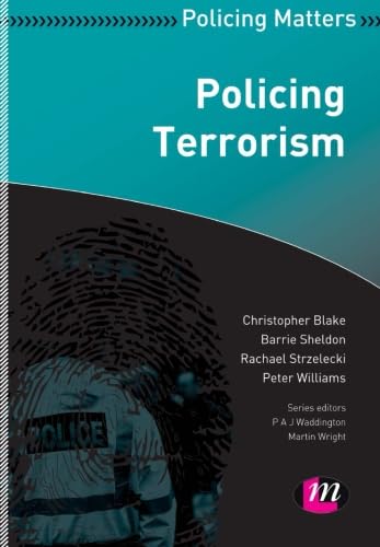 Policing Terrorism (Policing Matters Series): Blake, Christopher ...
