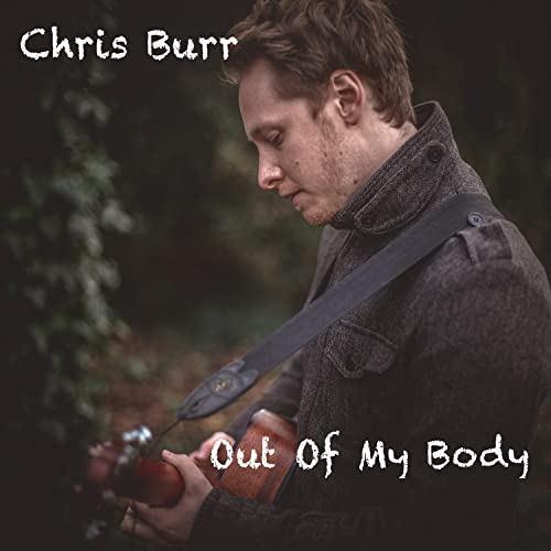 Amazon Music UnlimitedでChris BurrのOut Of My Bodyを