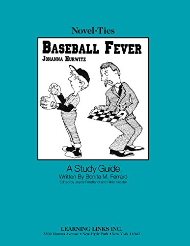 Baseball Fever: Novel-Ties Study Guide: Johanna Hurwitz: 9781569822982 ...