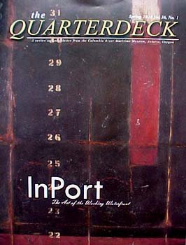 The Quarterdeck, Spring 2010 Vol. 36, No. 1 The Wreck of the Welch ...