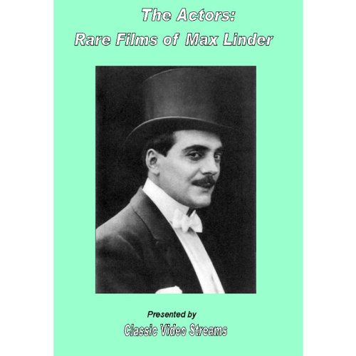 Amazon.com: The Actors: Rare Films Of Max Linder : Max Linder, various ...