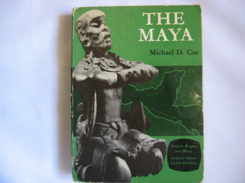 The Maya by Michael D. Coe (Softcover 1966) (Ancient People and Places ...