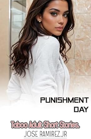 Amazon.com: Punishment Day: A Taboo Adult Short Stories (Taboo Adult Short Stories. Book 10 ...
