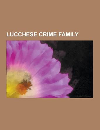 Amazon.co.jp: Lucchese Crime Family: Johnny Dio, Nicky Scarfo Jr., the ...