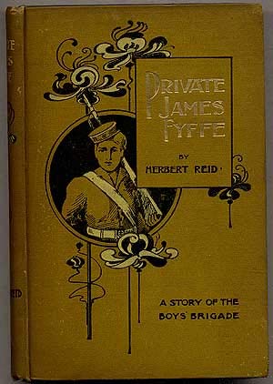 Private James Fyffe: A Story of The Boys' Brigade: Amazon.com: Books