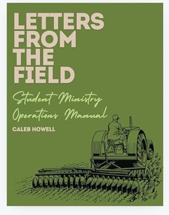 Student Ministry Operations Manual: Letters From the Field (English ...