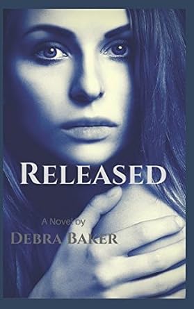 Released: Baker, Debra: 9781973515753: Amazon.com: Books