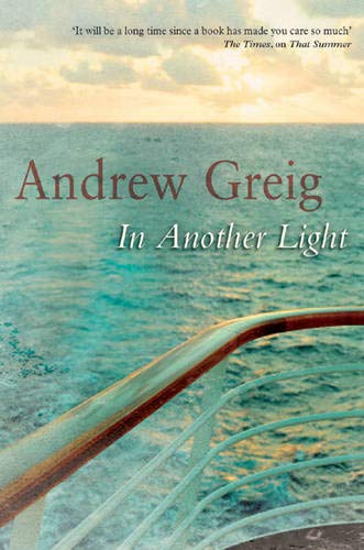 In Another Light: Andrew Greig: 9780297848936: Amazon.com: Books