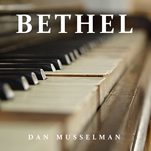 Amazon MusicでDan MusselmanのBethelを再生する