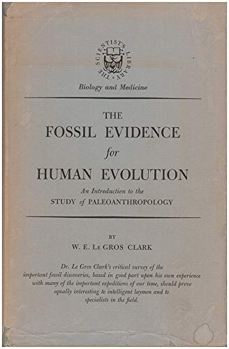 The fossil evidence for human evolution : an introduction to the study ...