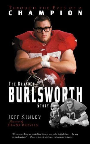 Through the Eyes of a Champion: The Brandon Burlsworth Story: Jeff ...