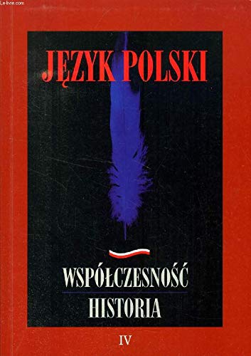 Amazon.com: Jezyk Polski: Wspoczesnosc, Historia (Prace Wydziau ...