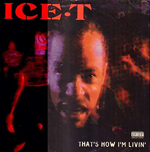 Thats How Im Livin : Ice-T: Amazon.es: CD y vinilos}
