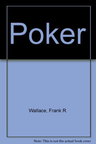 Poker: A Guaranteed Income for Life... by Wallace, Frank R.