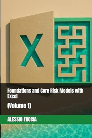 Amazon.com: Foundations and Core Risk Models with Excel: (Volume 1 ...