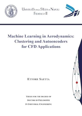 Machine Learning in Aerodynamics: Clustering and Autoencoders for CFD ...