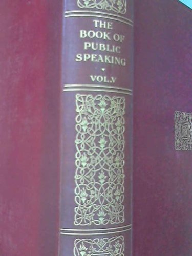 The Book of Public Speaking Volume V: Fox-Davies, Arthur, Charles ...