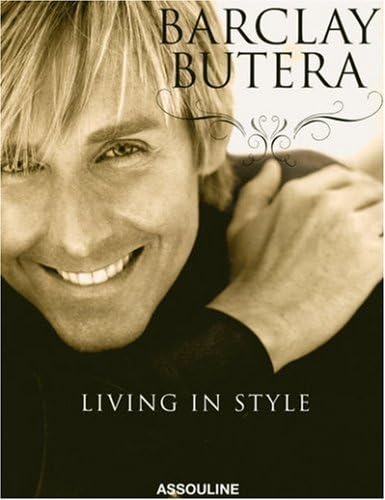 Barclay Butera: Butera, Barclay: 9782759402878: Amazon.com: Books