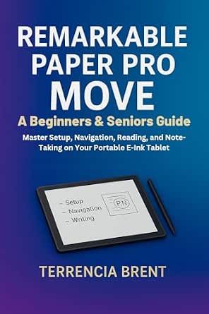 Amazon.com: reMarkable Paper Pro MOVE: A Beginners & Seniors Guide ...