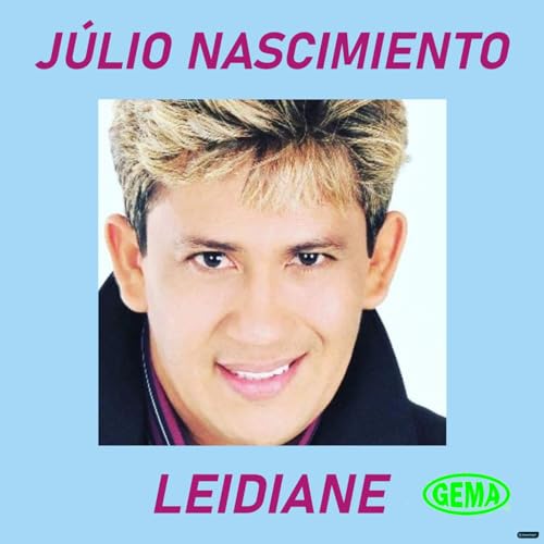 Play Leidiane by Julio Nascimento on Amazon Music
