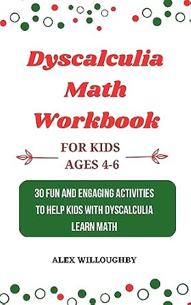 Dyscalculia Math Workbook for Kids Ages 4-6: 30 Fun and Engaging ...