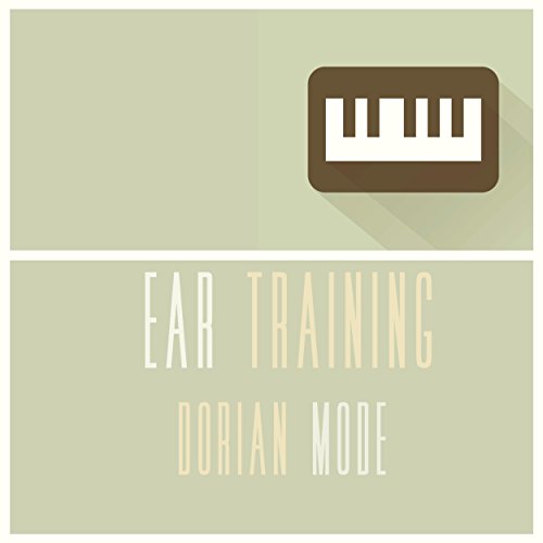 Amazon.com: Ear Training the Modes - Dorian : Soundscaping: Digital Music