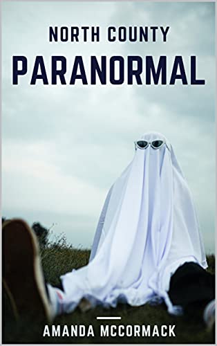 Amazon.com: North County Paranormal eBook : McCormack, Amanda: Kindle Store