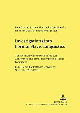 Buy Investigations into Formal Slavic Linguistics: Contributions of the ...