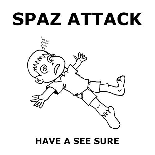 Play Have a See Sure by Spazz Attack on Amazon Music