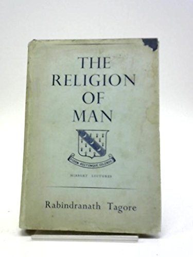 Religion of Man: Tagore, Rabindranath: 9781135758523: Amazon.com: Books