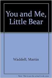 You and Me, Little Bear : Waddell, Martin, Firth, Barbara: Amazon.in: Books